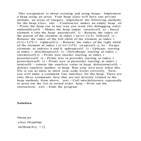This assignment is about creating and using heaps. Implement a heap .docx