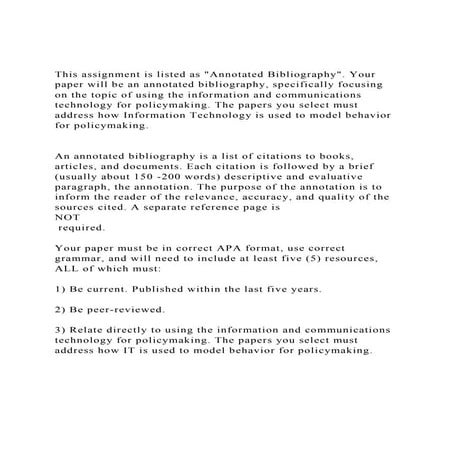 This assignment is listed as Annotated Bibliography. Your pape.docx