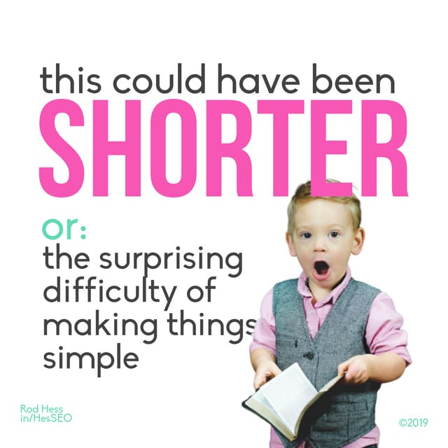 This Could Have Been Shorter: The surprising difficulty of making things simple | PDF