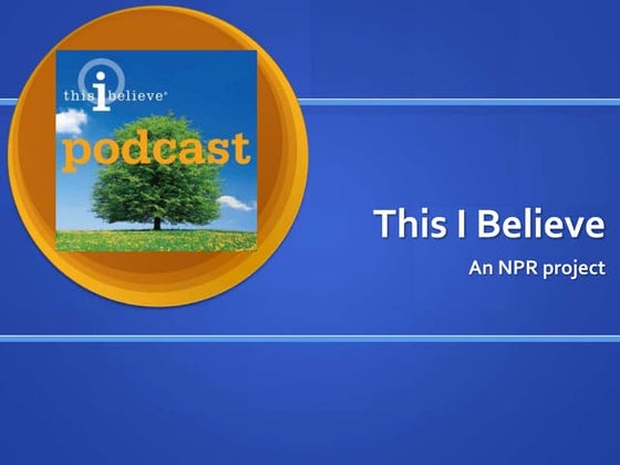 This i Believe CATE2014 presentation | PPT