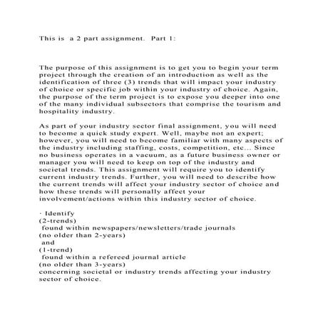 This Is A 2 Part Assignment Part 1the Purpose Of This Asdocx