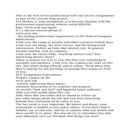 This is the first of our professional web site review assignments as.docx