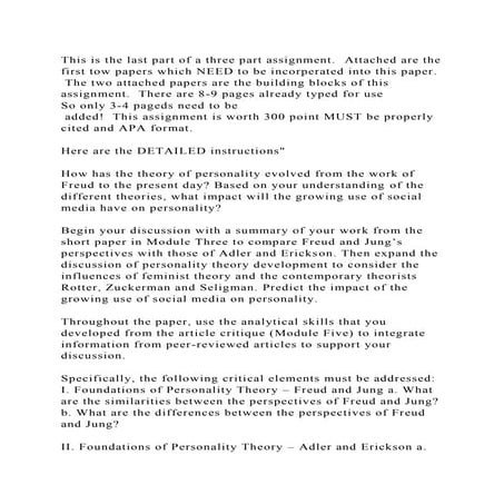 This is the last part of a three part assignment. Attached are the .docx