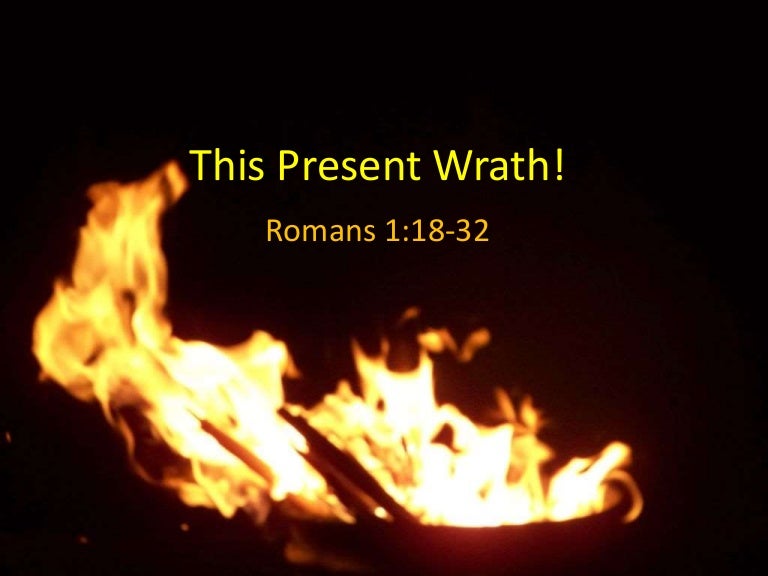 This Present Wrath Romans 1 18 32 this-present-wrath-romans-1-18-32