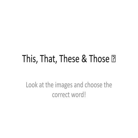 This_That_These_Those_Cool for children.pptx