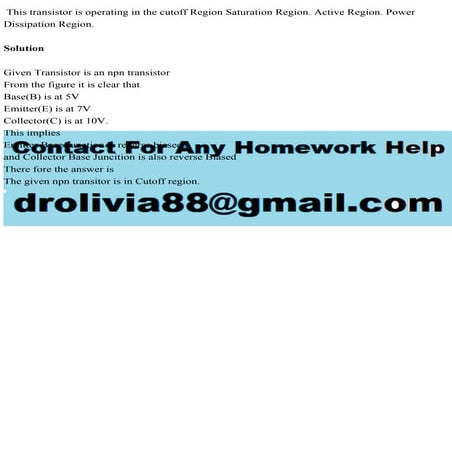 This transistor is operating in the cutoff Region Saturation Region. .pdf