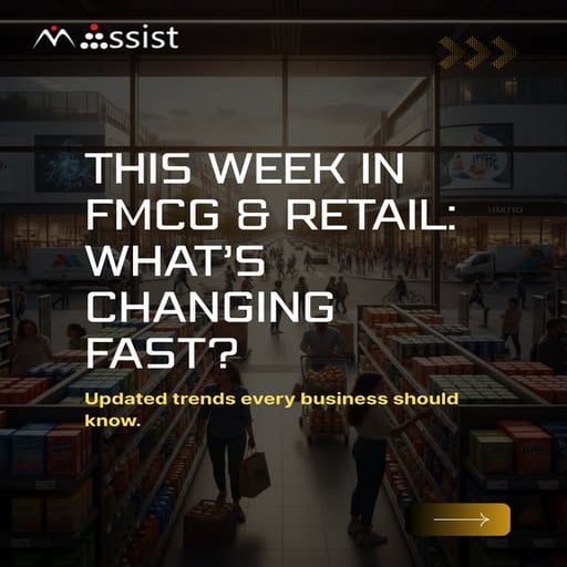 This Week in FMCG & Retail What’s Changing Fast.pdf