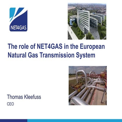 Thomas Kleefuß (NET4GAS CEO): The role of NET4GAS in the European ...