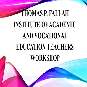 THOMAS-P.-FALLAH-ACADEMY-TEACHERS-WORKSHOP.pptx
