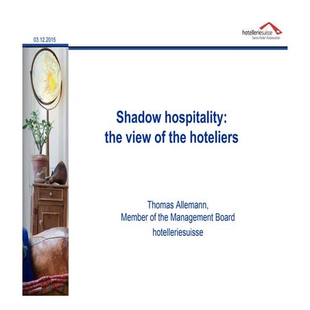 TpM2015: Shadow hospitality: the view of the hoteliers | PPT
