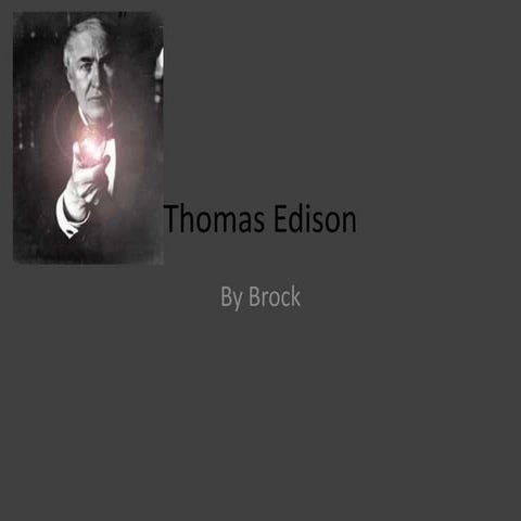 INFORMATION ABOUT THOMAS EDISON | PPTX