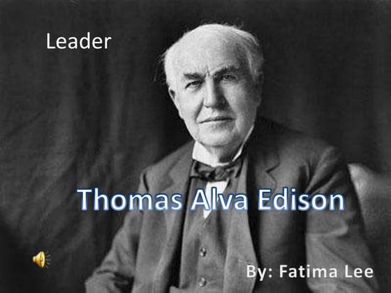 Thomas Alva Edison | PPTX | Science