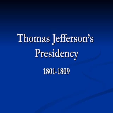 Thomas jeffersons presidency | PPT