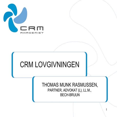 CRM på én dag: Thomas Munk Rasmussen, Bech-Bruun | PPT