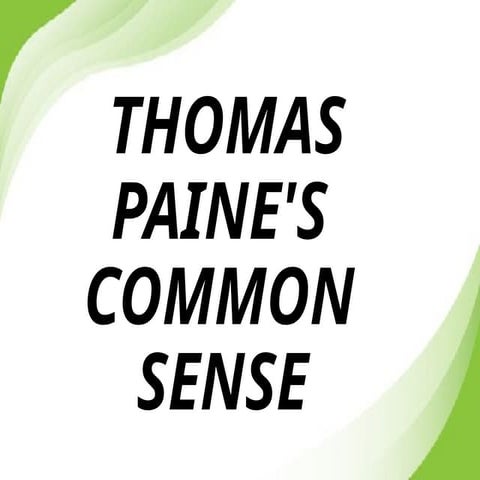 THOMAS PAINE'S ESSAY “COMMON SENSE”.pptx