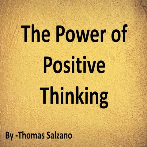 Thomas Salzano - The Power of Positive Thinking | PPT