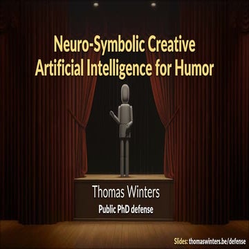 Neuro-Symbolic Creative Artificial Intelligence for Humor (PhD Defense ...