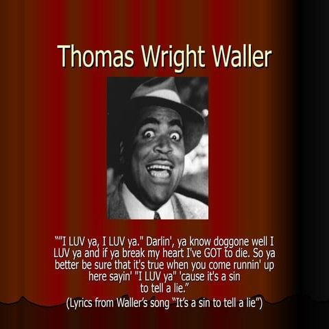 Thomas Wright Waller | PPT