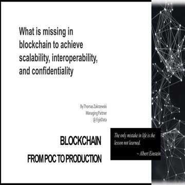 Thomas Zakrzewski, EgisData. What is missing in blockchain to achieve scalability ...