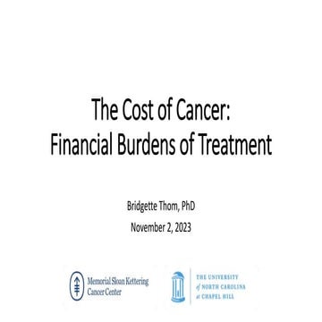 The Cost of Cancer: Financial Burdens of Treatment | PPTX