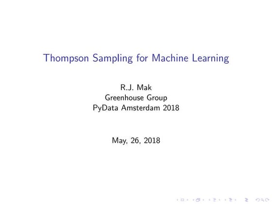 AI Data Summit 2019 Thompson Sampling - Thompson Sampling Tutorial “The ...