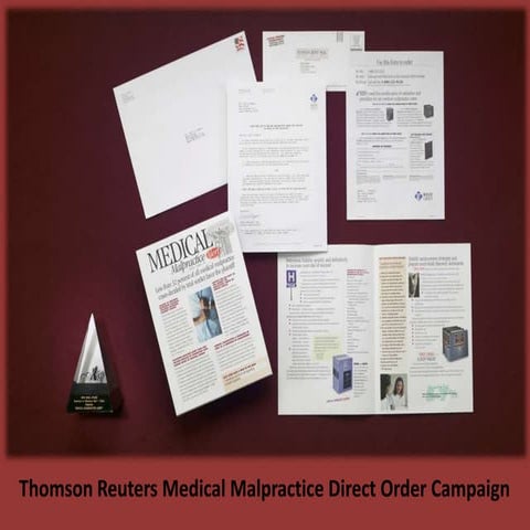 Thomson Reuters Medical Malpractice Direct Order Campaign | PPTX