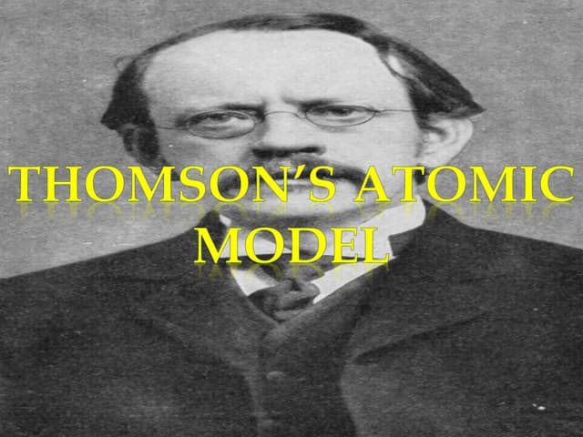JJ Thomson: The Plum Pudding Model | PPT
