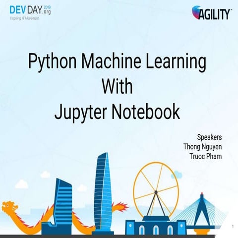 Devday2019 Python Machine Learning With Jupyter Notebook By Nguyen
