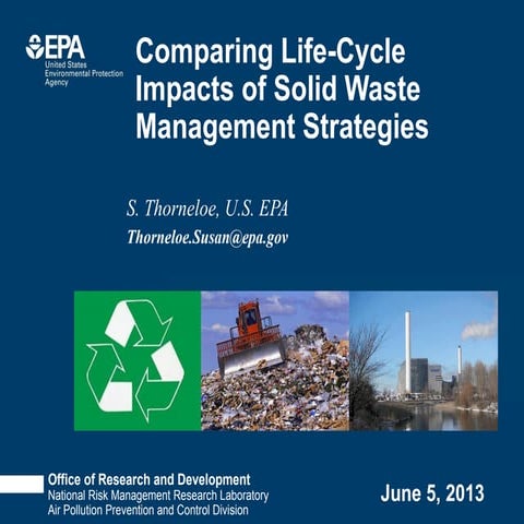 THORNELOE-COMPARING THE LIFECYCLE IMPACTS OF SOLID WASTE MGMT ...