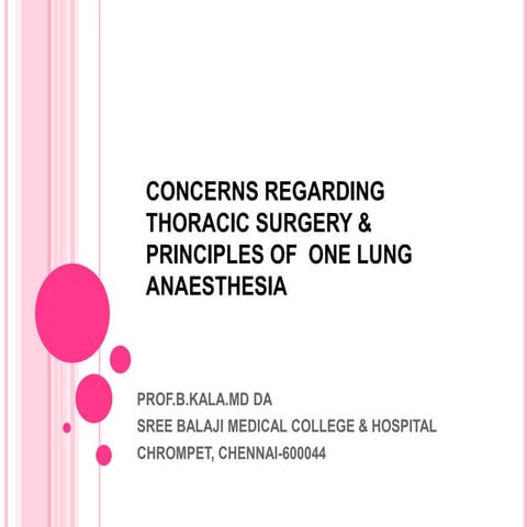 Anesthetic concerns in Thoracotomy and principles of one lung ...