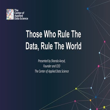 Those Who Rule The Data, Rule The World | PPT