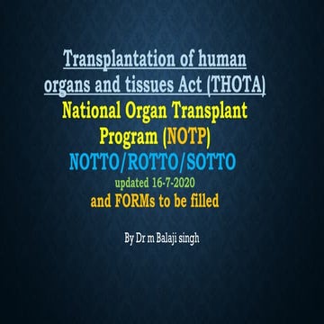 Human Organ Transplantation Act 2014, THOTA- 2014 Legal basics by Dr MB ...