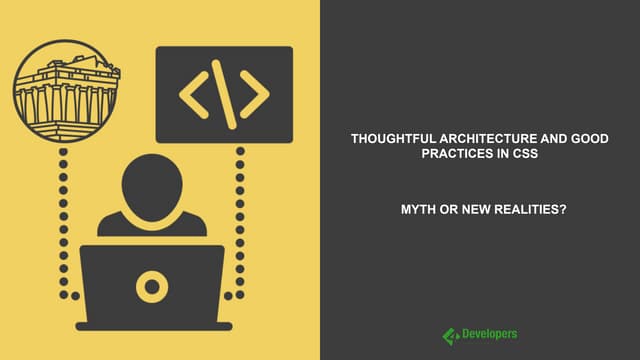 Thoughtful Architecture And Good Practices In Css Myth Or New 9248