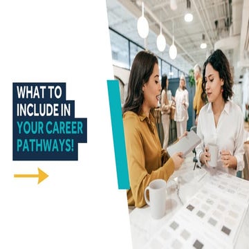 What to include in your career pathways! | PPT
