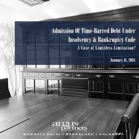 Thought paper- Admission of time-barred debt under IBC- A case of ...