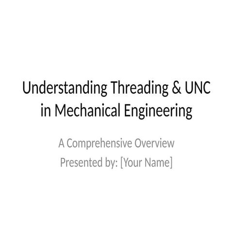 Threading_UNC_ types Presentation (1).pptx