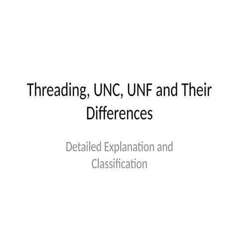 Threading_UNC_UNF_Detailed_Presentation.pptx