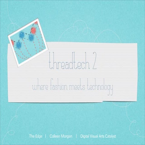 Threadtech2 Intro To Programming Leds With A Lilypad Arduino Ppt 4974