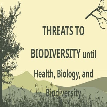 Threats To Biodiversity (Science, Technology and Society) | PPTX