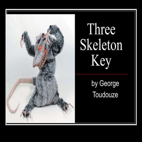 three-skeleton-key.ppt
