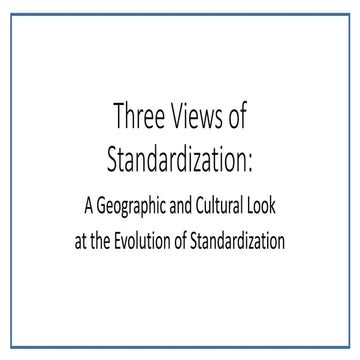 Three views-of-standardization-20170428 | PPT