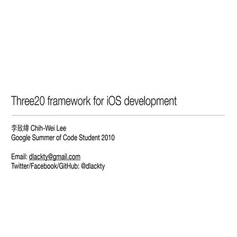 Three20 framework for iOS development | PPT