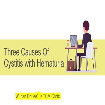 Three Causes Of Cystitis with Hematuria | PPTX