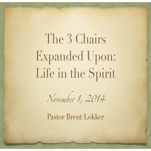 The Three Chairs - Life in the Spirit | PDF