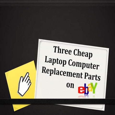 Three cheap laptop computer replacement parts on ebay