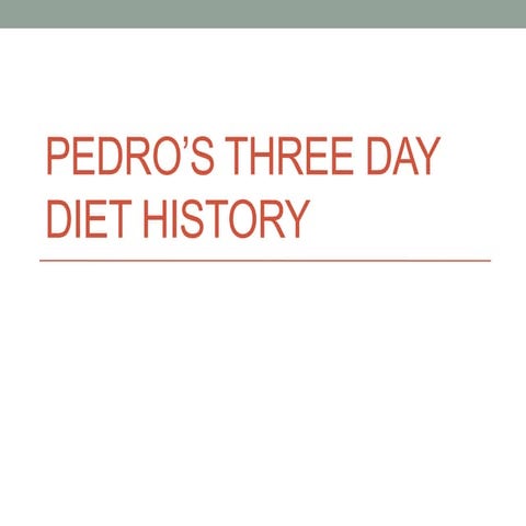 Three day diet history | PPTX
