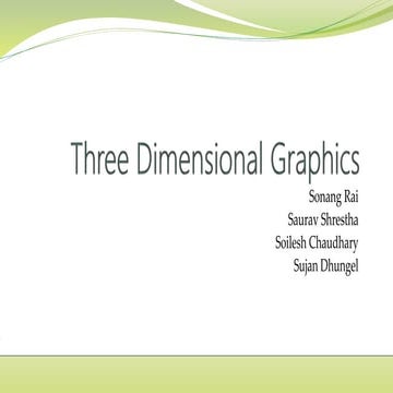 Three dimensional graphics | PPTX