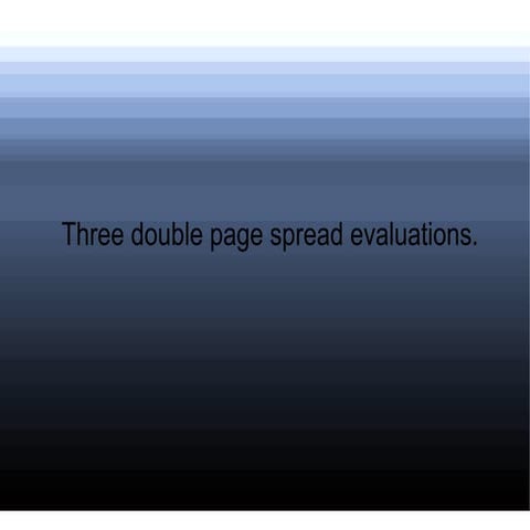 Three Double Page Spread Evaluations. | PPT