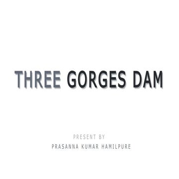 THE THREE GORGES ppt | PPTX