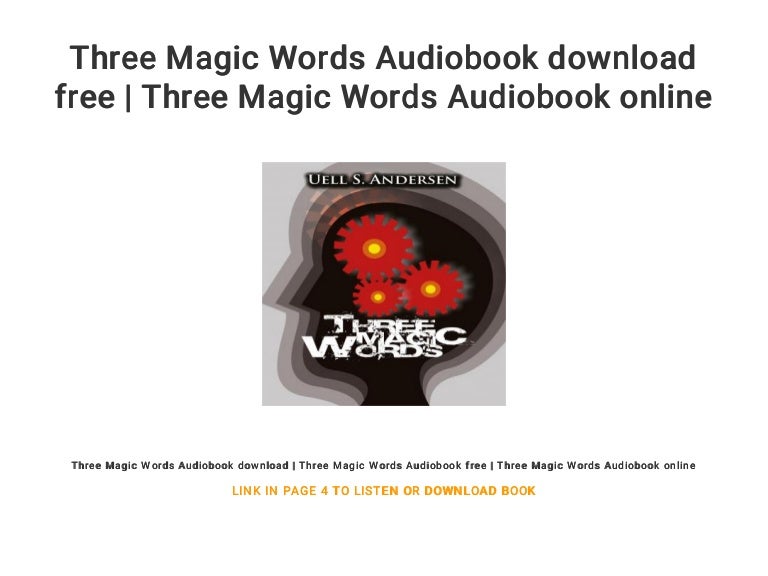 Three Magic Words Audiobook Download Free Three Magic Words Audiobo